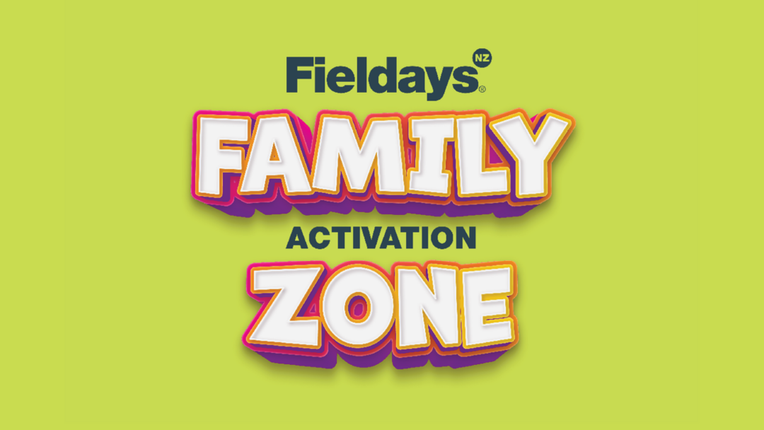 Fieldays Family Activation Zone - Fieldays