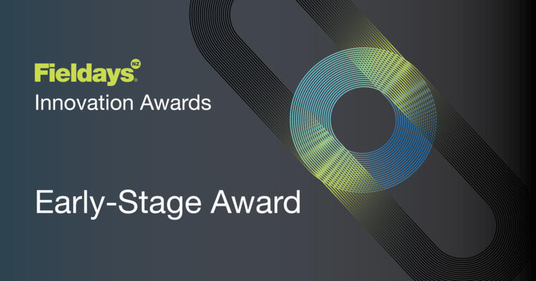 Fieldays Innovation Awards - Early-Stage Award - Fieldays